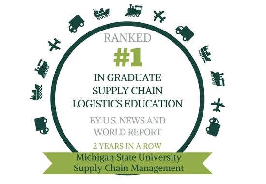 2 YEARS IN A ROW- #1 Graduate Supply Chain Program - MSU Broad College ...